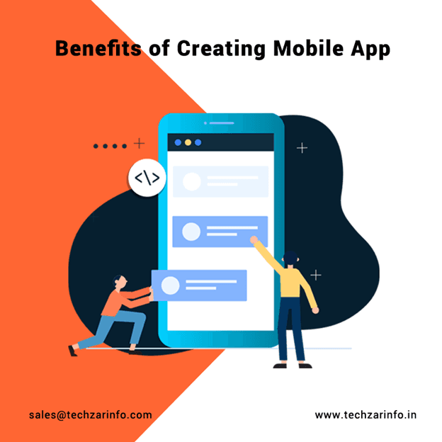 Major Benefits Of Creating Mobile App